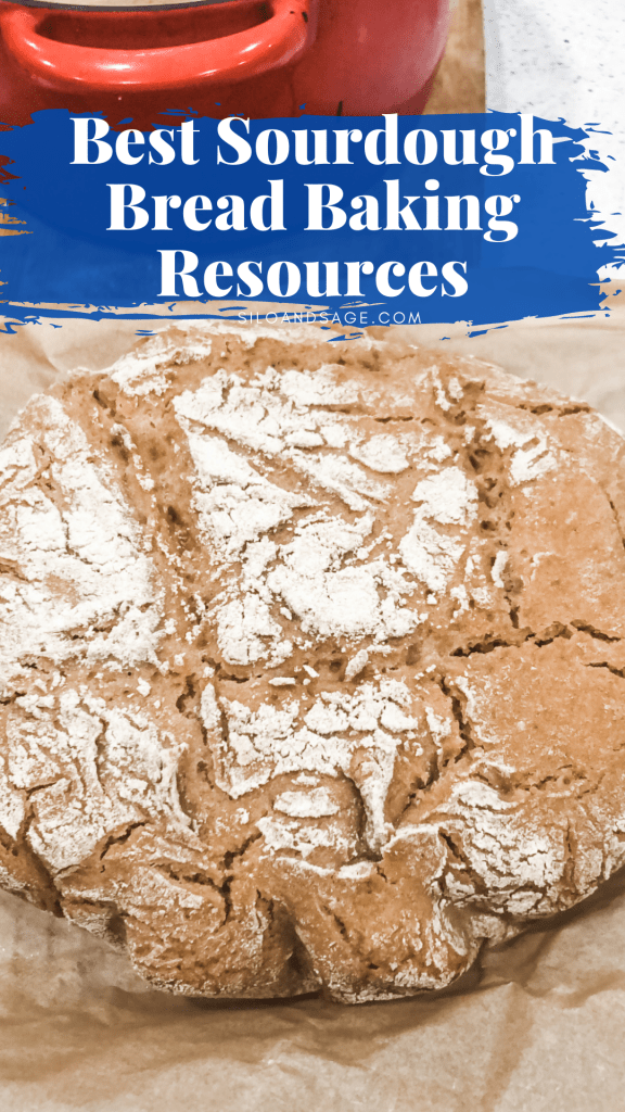 Best Sourdough Bread Baking Resources and Recipes - Silo & Sage